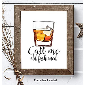 Whiskey Bar Decor - Cocktail Wall Art - Unique Bartender Gift - Call Me Old Fashioned - Funny Typography Poster - Home Decoration for Kitchen, Dining Room - UNFRAMED 8x10 Typography Poster Print