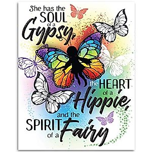 She Has the Soul of a Gypsy, Heart of a Hippie and the Spirit Of A Fairy - Great Gypsy Wall Decor, Butterflies Hippie Wall Decoration, Inspirational Quote Gift Idea, 11x14 Unframed Art Print Poster