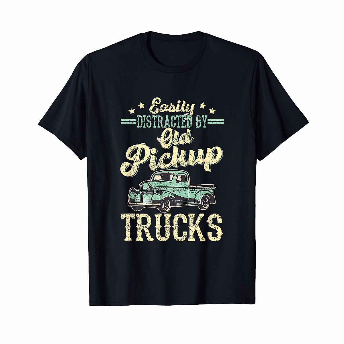 Distressed Vintage Easily Distracted By Old Pickup Trucks T-Shirt