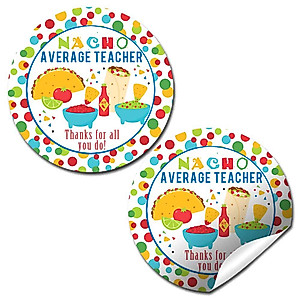 Nacho Average Taco Themed Teacher Appreciation Thank You Sticker Labels, 40 2" Party Circle Stickers by AmandaCreation, Great for Envelope Seals & Gift Bags