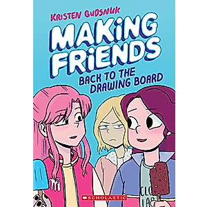 Making Friends: Back to the Drawing Board (Making Friends #2)