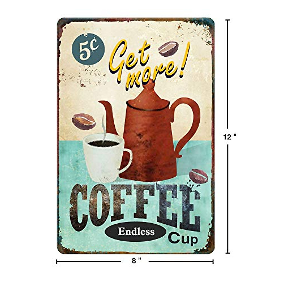 GSS Designs Get More Coffee Cup Metal Tin sign (12x8 Inch) - Retro Tin Sign for Kitchen Wall Home Decor (MTS-001)