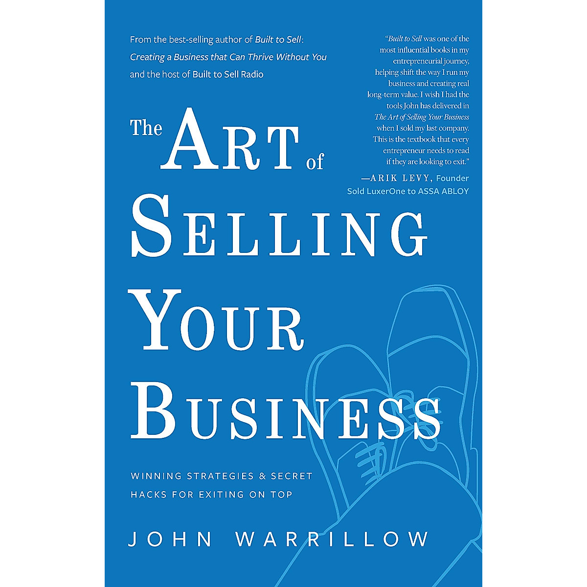 The Art of Selling Your Business: Winning Strategies & Secret Hacks for Exiting on Top