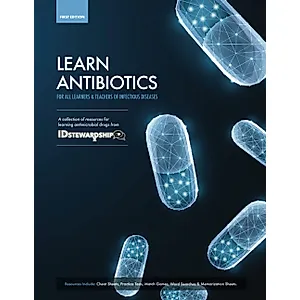 Learn Antibiotics: A collection of resources for learning antimicrobial drugs