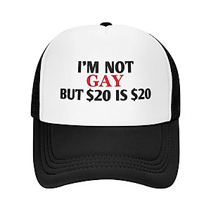 I'm Not Gay But $20 is $20 Hat Unisex Adult Trucker Hats Adjustable Cap for Adults Classic Fishing Caps Black