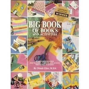 Big Book of Books and Activities: An Illustrated Guide for Teacher, Parents, and Anyone Who Works With Kids!