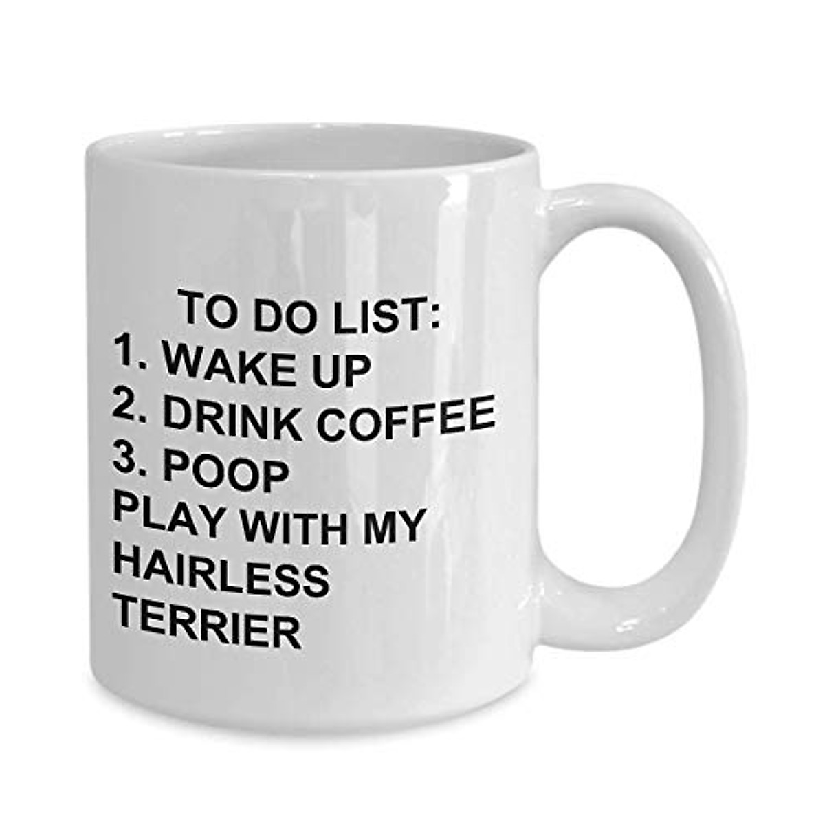 Hairless Terrier Owner Mug Dog Lovers To Do List Funny Coffee Mug Tea Cup Gag Mug for Men Women