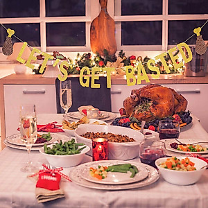 Lets Get Basted Banner- Friendsgiving Decor,Thanksgiving Party Decorations,Fall Decor for Home,Friendsgiving Party Decorations,Funny Friendsgiving Sign（Gold Glittery）