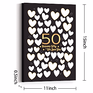 50 Reasons Why We Love You,50th Birthday Decorations,50th Birthday Gift Guest Canvas, For Her, Man, Woman, Sister, Friend, Family, Great 50th Anniversary or 50th Birthday Party Decoration-11x15 inches