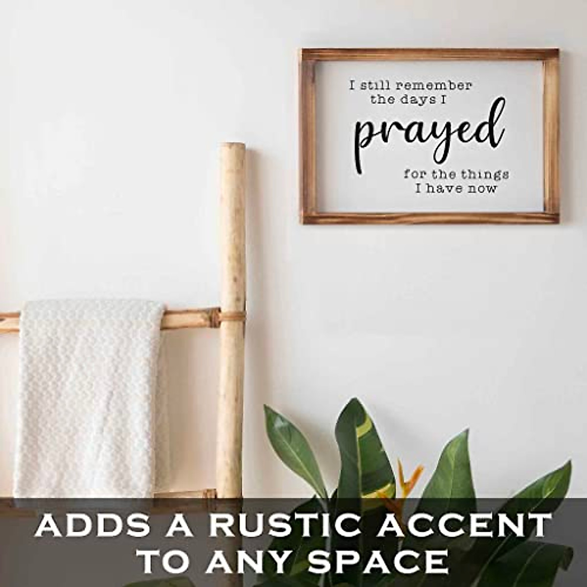I Still Remember The Days I Prayed Sign 11x16 Inch, Signs For Home Decor Wall, I Still Remember When Sign for Farmhouse Decor I Remember When I Prayed For This Wall Decor with Wood Frame
