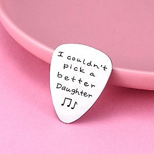 Guitar Pick I Couldn’t Pick A Better Daughter Mom Grandma Aunt Birthday Christmas Gifts Women Musician Guitar Player Gifts (Daughter)