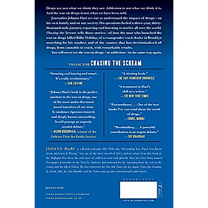 Chasing the Scream: The First and Last Days of the War on Drugs