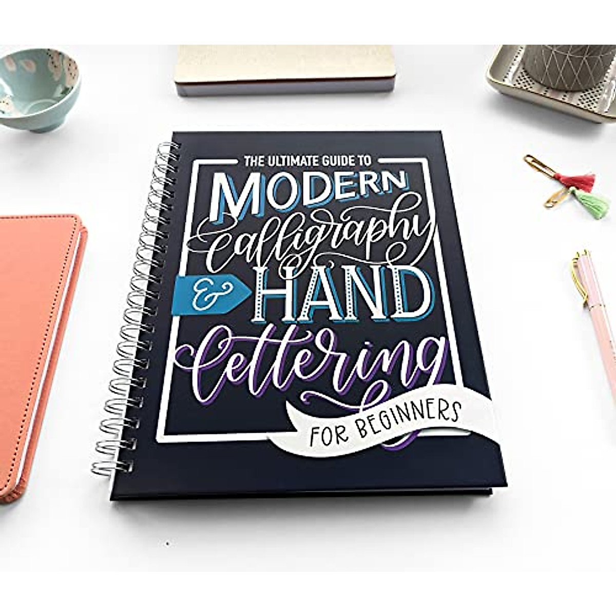 The Ultimate Guide to Modern Calligraphy & Hand Lettering for Beginners