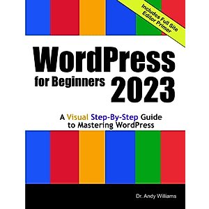 WordPress for Beginners 2023: A Visual Step-by-Step Guide to Mastering WordPress (Webmaster Series)