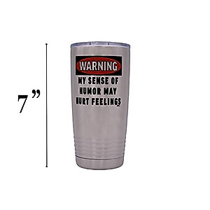 Rogue River Tactical Funny Sarcastic Office Work 20 Oz. Travel Tumbler Mug Cup w/Lid Vacuum Insulated Hot or Cold Warning My Sense of Humor May Hurt Feelings