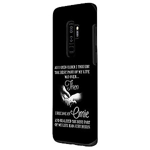 Galaxy S9+ I Became An Omie Best Part Of My Life Funny First Time Omie Case