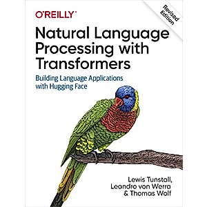 Natural Language Processing with Transformers, Revised Edition