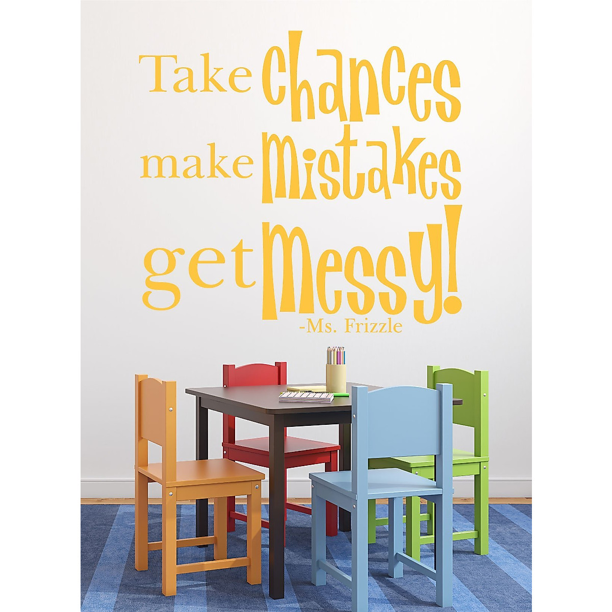 Quote Wall Decals - Take Chances Make Mistakes Get Messy - Ms. Frizzle Quotes, Magic School Bus, Kids Wall Decal Quotes for the Playroom, Classroom, or Bedroom