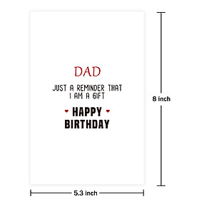 Funny Birthday Card for Father Dad, Birthday Card from Daughter, Dad Just a Reminder That I Am a Gift