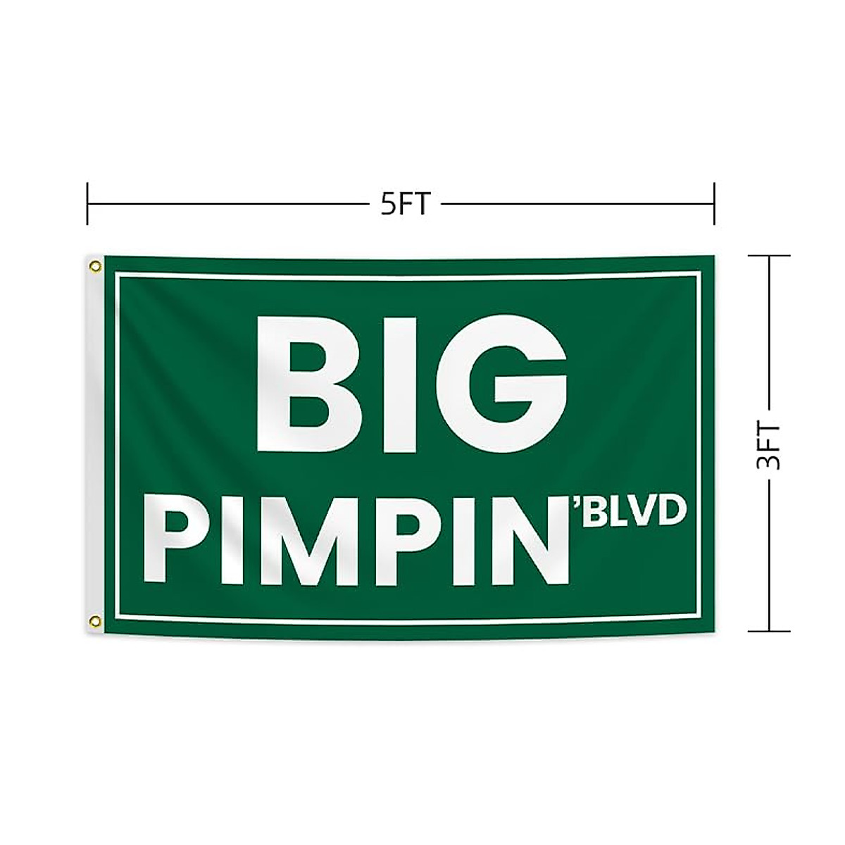 FEARZIE Big Pimpin‘blvd Funny Quote 3x5 Feet Flag Banner 100% Durable Polyester With Two Brass Grommets For College Dorm Rooms.