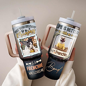 WAZONE Personalized Life Is Better With Frenchie Dog Cups With Lid 40oz Stainless Steel Tumblers First Thing I See Mug Gift For Pet Lovers Cute French Bulldog Dogs Portrait Pets Owner Gifts