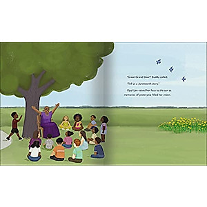 Opal Lee and What It Means to Be Free: The True Story of the Grandmother of Juneteenth