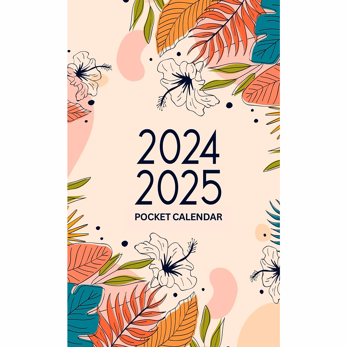 2024-2025 Pocket Calendar: With Federal Holidays and inspirational Quotes