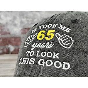 Hepandy It Took Me 65 Years to Look This So Good Hat, Funny Adjustable Embroidery 65th Birthday Baseball Cap Washed Dad Hat