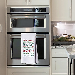 G2TUP Funny Christmas Santa Kitchen Towel, Dear Santa All I Want is A Fat Bank Account & Skinny Body Dish Towel, Christmas Decor White Hand Towel, Housewarming Gift (Dear Santa KT)