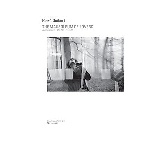 The Mausoleum of Lovers: Journals 1976-1991: Journals 1976–1991
