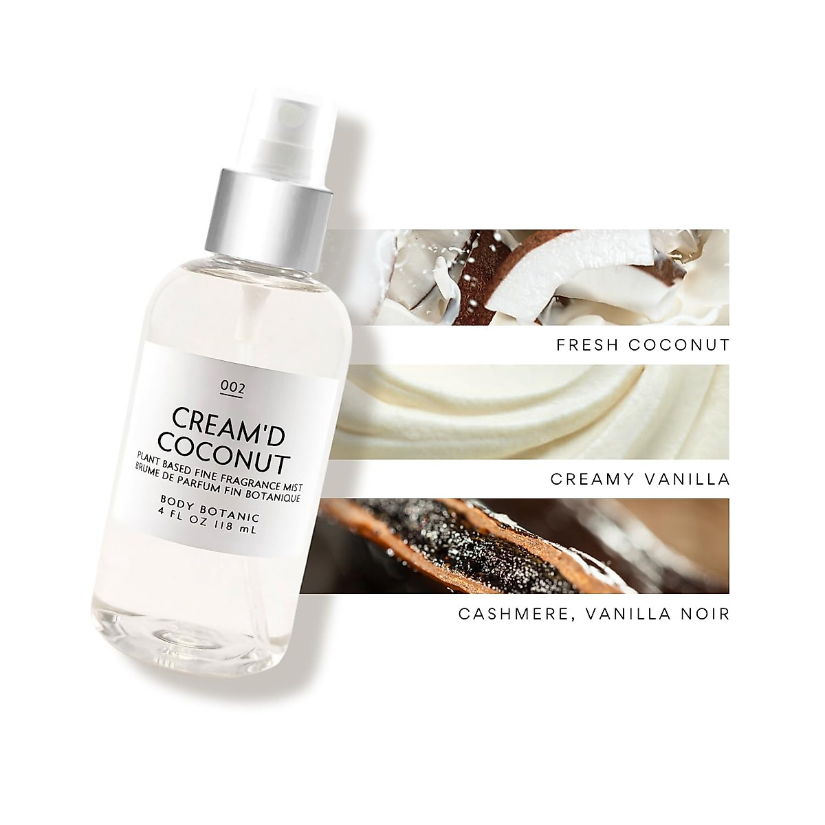 Cream'd Coconut Fine Fragrance Mist by Body Botanic 4 Fl Oz 118 mL - an Irresistible Blend of Coconut Milk, Fresh Coconut, Cashmere and Vanilla Noir