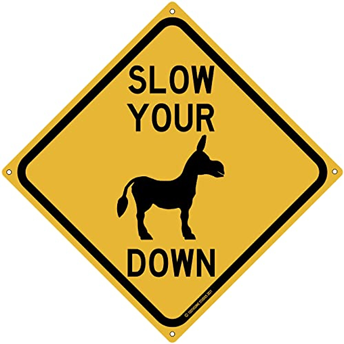 Slow Your Ass Down 12" x 12" Funny Tin Road Sign Driver and Motorist Alert Protect Neighborhood Children Home Decor
