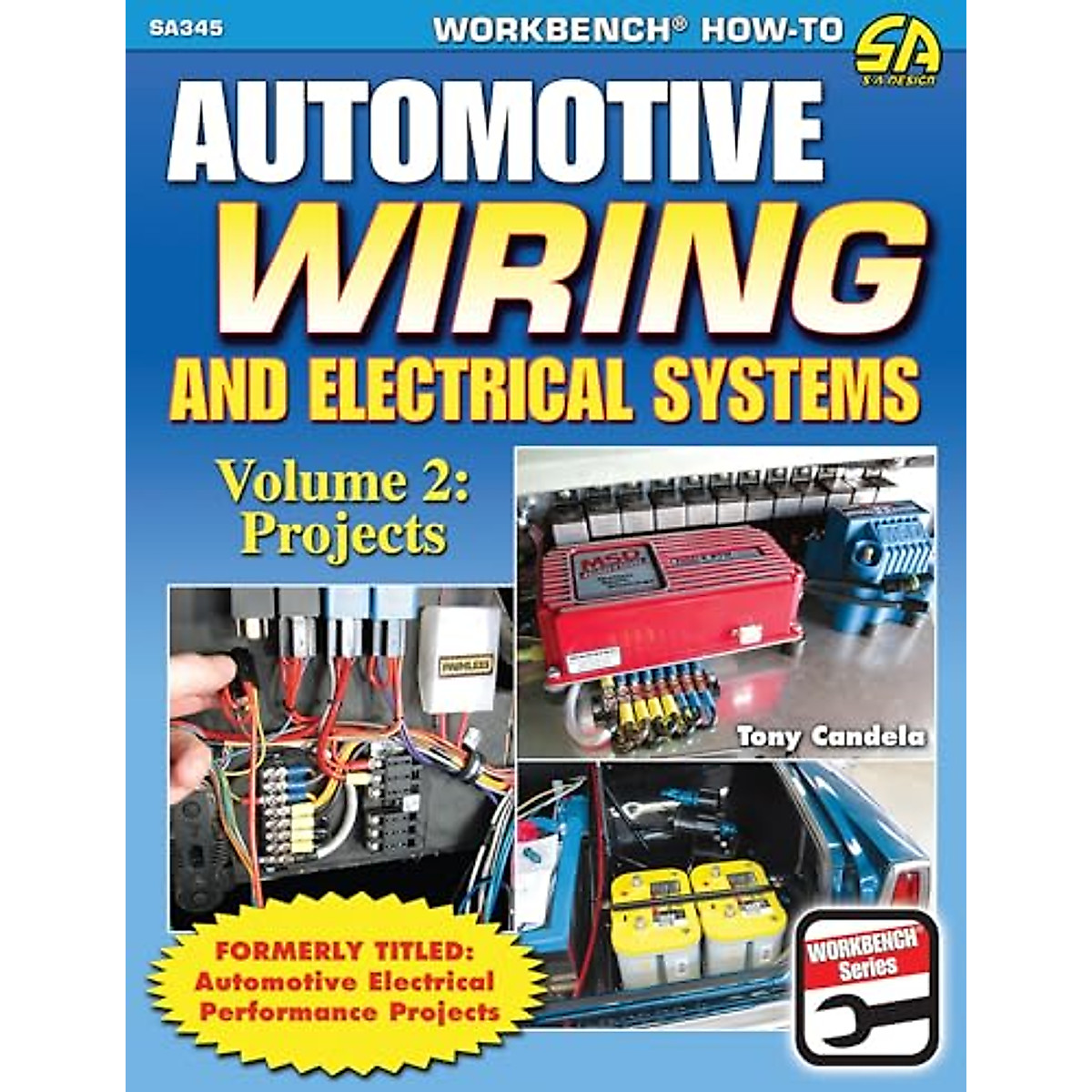 Automotive Wiring and Electrical Systems Vol. 2: Projects (Workbench)