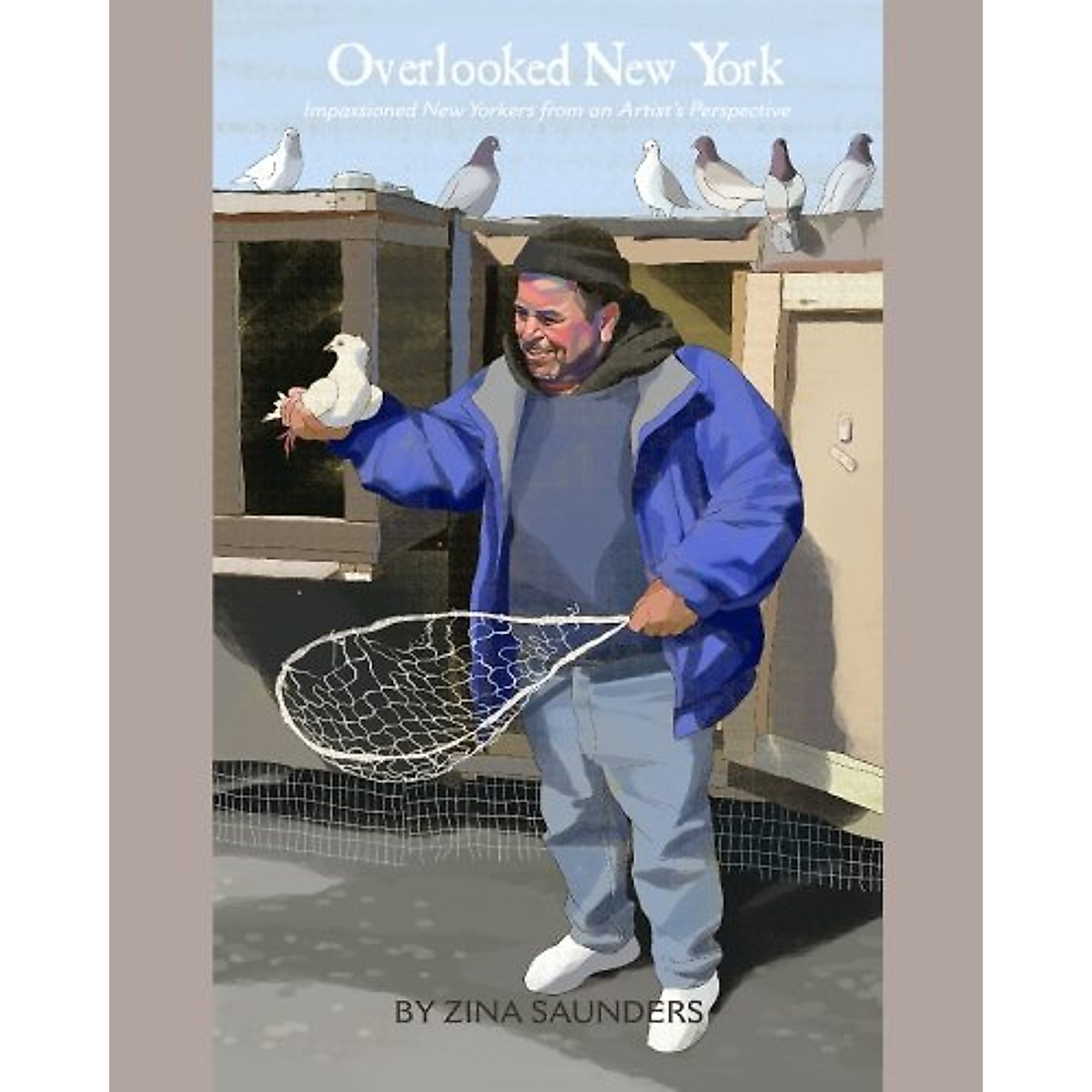 Overlooked New York: Impassioned New Yorkers from an Artist's Perspective