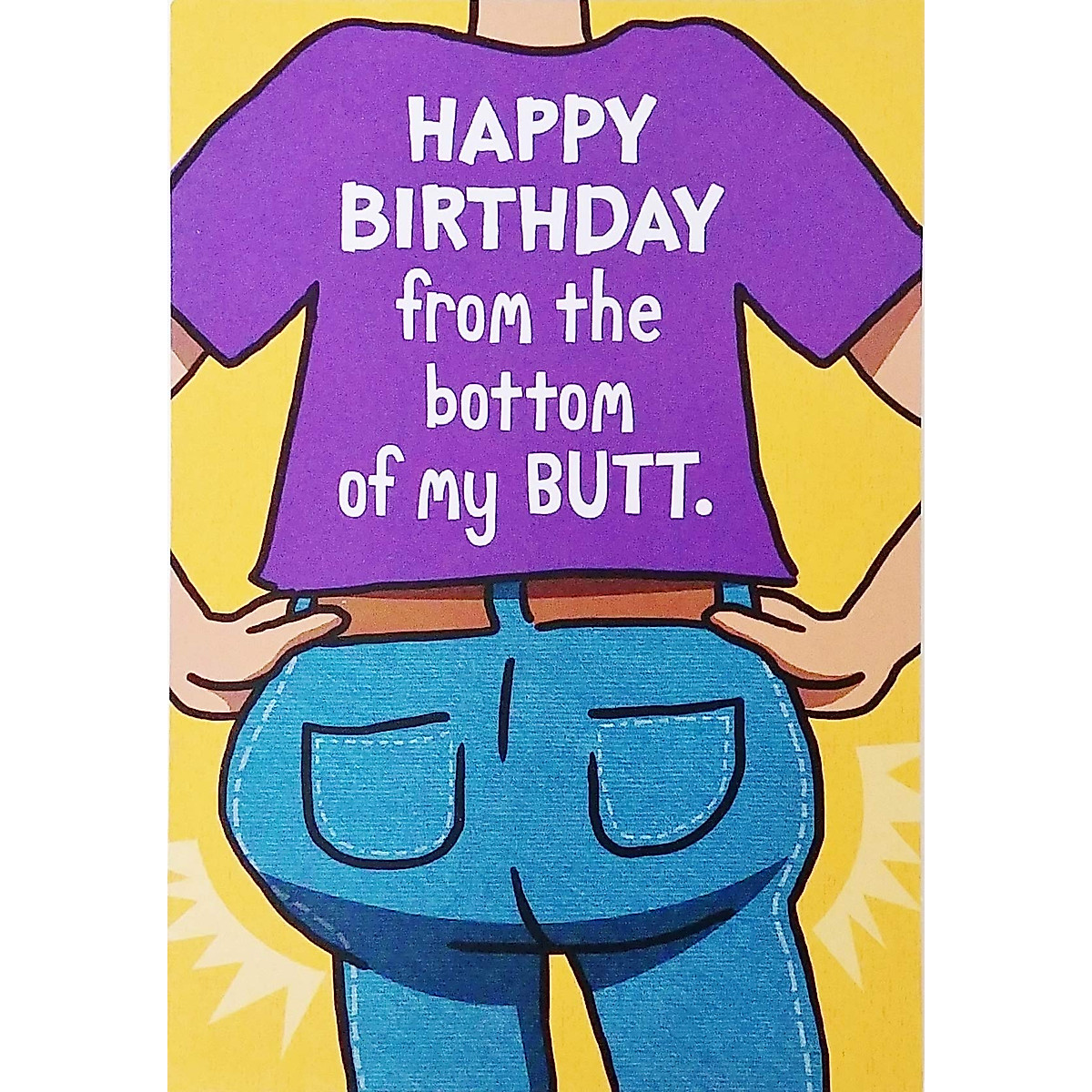 Greeting Card Happy Birthday From The Bottom of My Butt Funny Humor