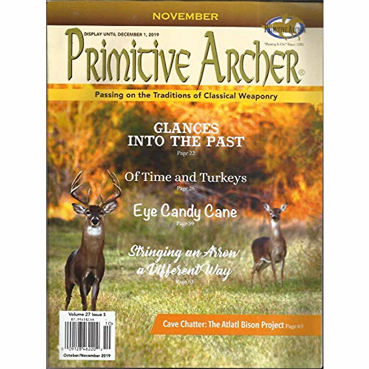 PRIMITIVE ARCHER PASSING ON THE TRADITIONS OF CLASSICAL WEAPONRY OCT/NOV, 2019