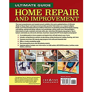 Ultimate Guide to Home Repair and Improvement, 3rd Updated Edition: Proven Money-Saving Projects, 3,400 Photos & Illustrations (Creative Homeowner) 608-Page Resource with 325 Step-by-Step DIY Projects