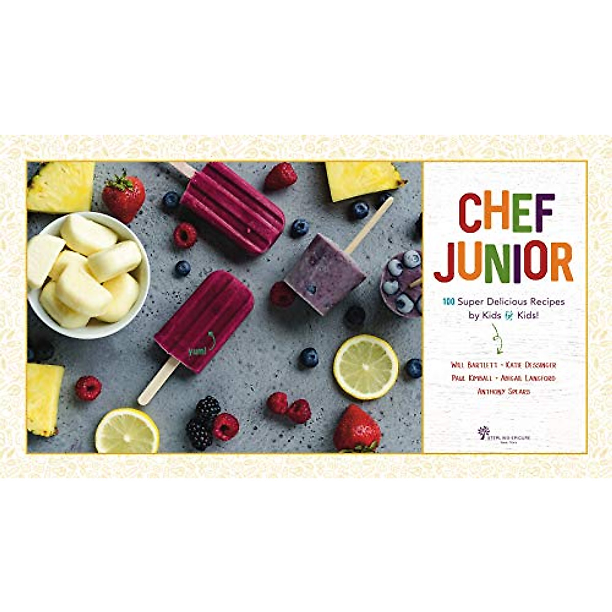 Chef Junior: 100 Super Delicious Recipes by Kids for Kids! - A Cookbook