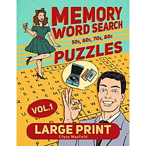 Large Print Memory Word Search Puzzles For Seniors: A Collection of Nostalgic and Relaxing Wordfind Games about Past Events for Adults and Seniors (Wordsearch Book)