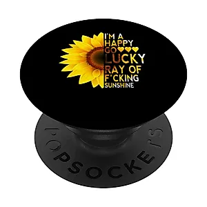 i'm a happy go lucky ray of fucking sunshine tshirt funny PopSockets Swappable PopGrip