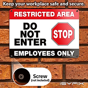iSYFIX Restricted Area Sign – 1 Pack 10X7 Inch – Do Not Enter, Employees Only Signs, 100% Rust Free .040 Aluminum Signs, Laminated UV, Weather, Scratch, Water & Fade Resistance, Indoor & Outdoor