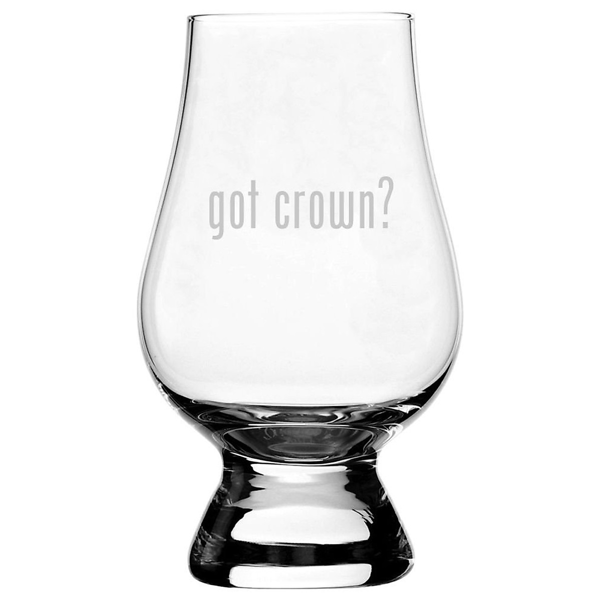 got crown? Etched Crystal Whisky 5.9oz Snifter Tasting Glass compatible with The Glencairn Glass Accesories