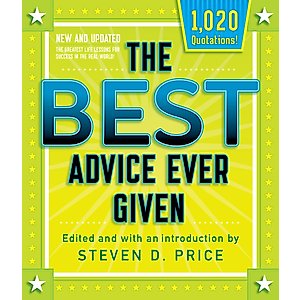 The Best Advice Ever Given, New and Updated (1001)
