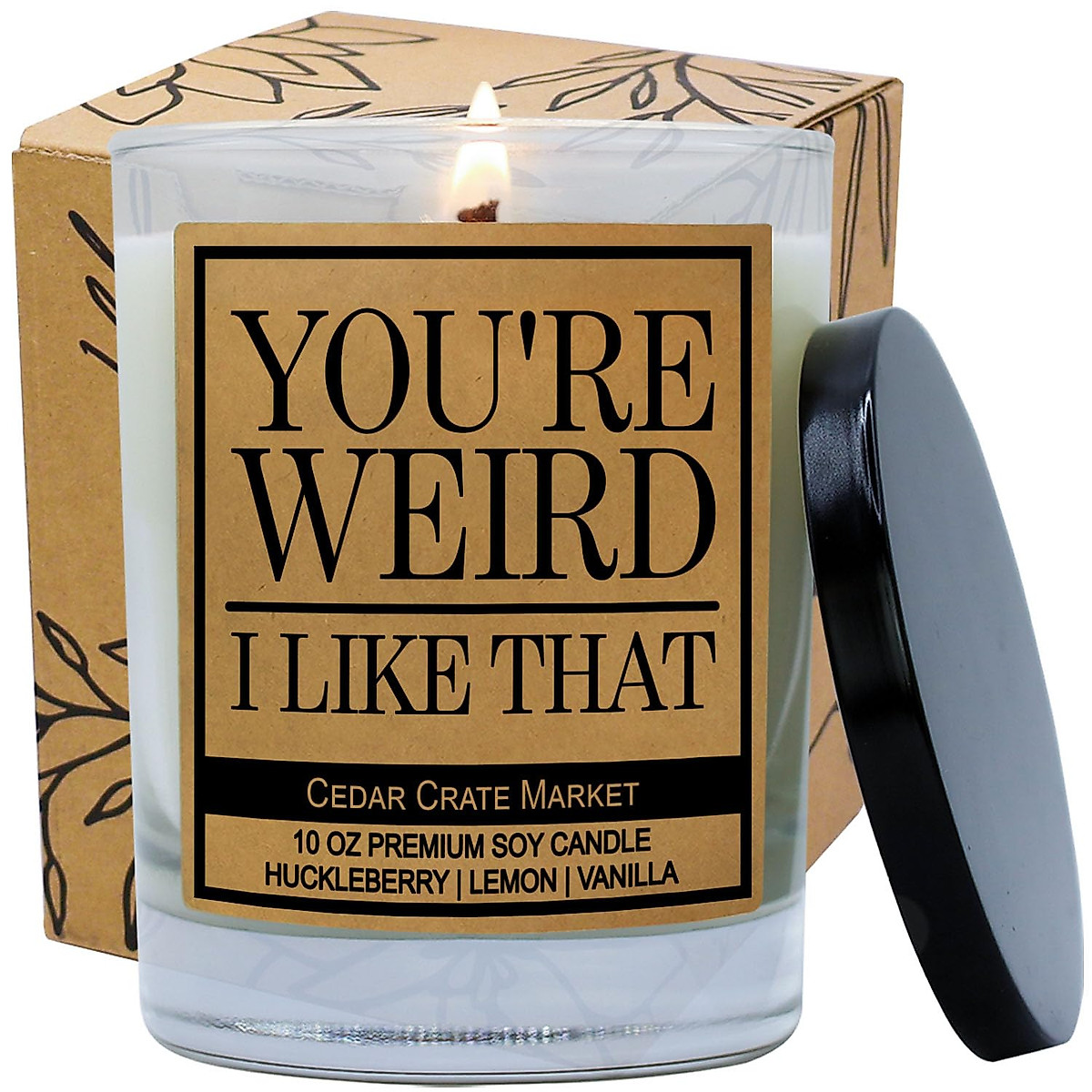 You're Weird I Like That - Funny Candle, Kraft Label Scented Soy Candle, Huckleberry, Lemon, Vanilla, 10 Oz. Glass Jar Candle, Made in The USA, Decorative Candles, Funny and Sassy Gifts