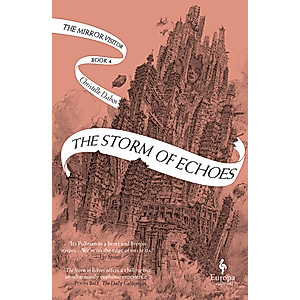 The Storm of Echoes: Book Four of the Mirror Visitor Quartet (The Mirror Visitor Quartet, 4)