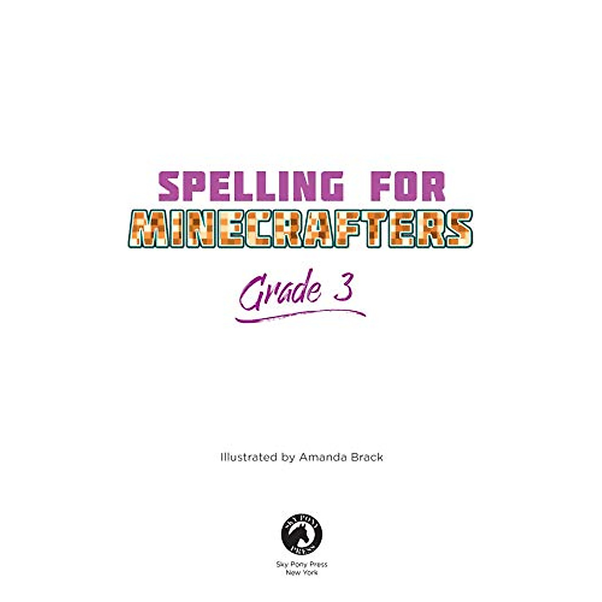 Spelling for Minecrafters: Grade 3
