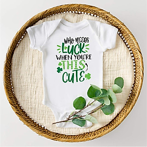 Bump and Beyond Designs Baby Who Needs Luck When You're This Cute St. Patrick's Day Bodysuit (12-18 Months, Short Sleeve)