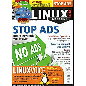 LINUX PRO MAGAZINE, STOPS ADS * MARCH, 2020 * ISSUE, 232 * FREE DVD INCLUDED