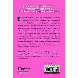 Enough About the Baby: A Brutally Honest Guide to Surviving the First Year of Motherhood