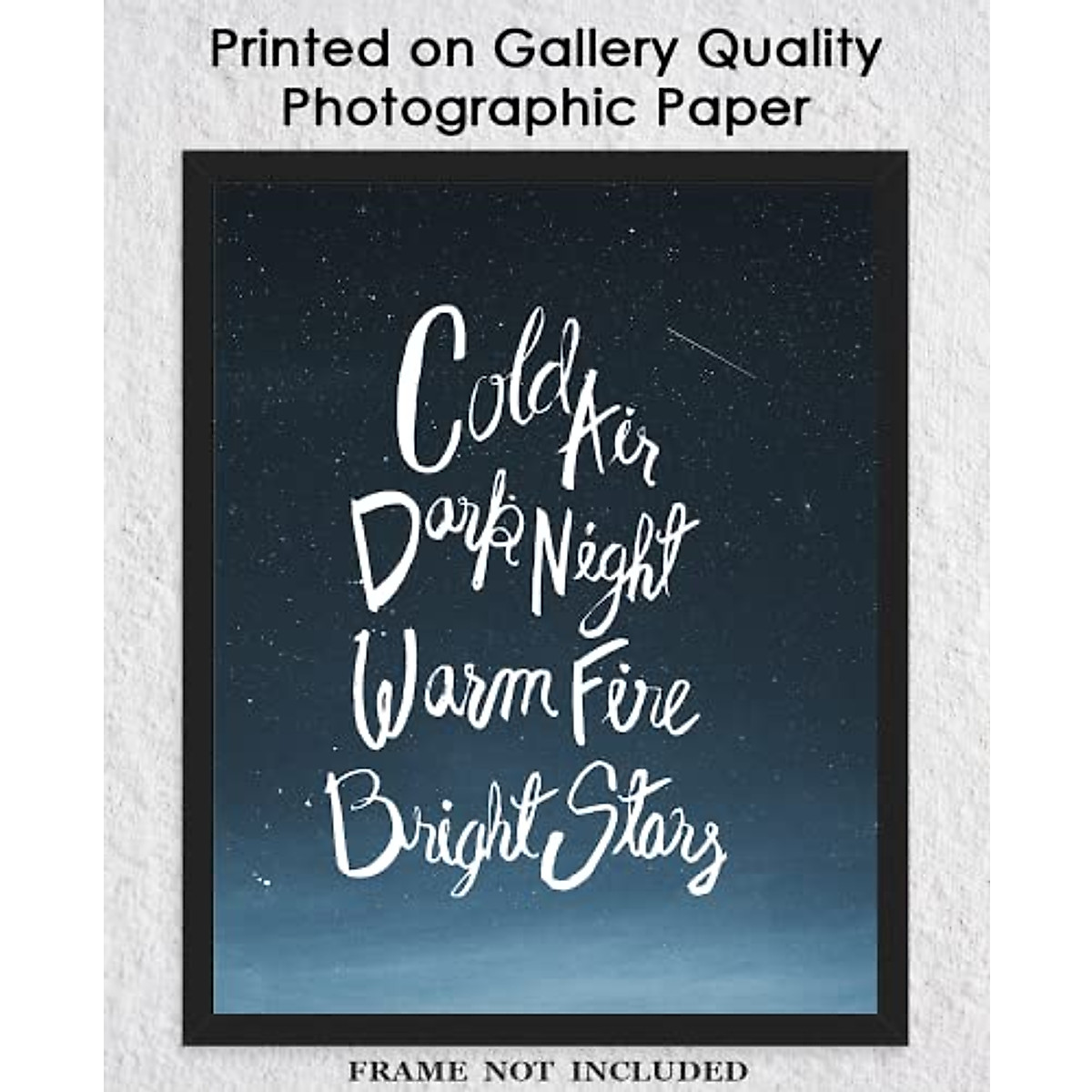 Cold Air, Dark Night, Warm Fire, Bright Stars Typography Wall Art Decor Poster: Unique, Chic, Boho & Modern Prints for Home, Office, Classroom, Dorm, Livingroom & Bedroom | Unframed Posters 8x10